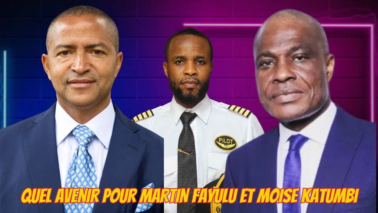 🔴QUEL AVENIR POUR MARTIN FAYULU ET MOISE KATUMBI (INVITE SPECIAL ...