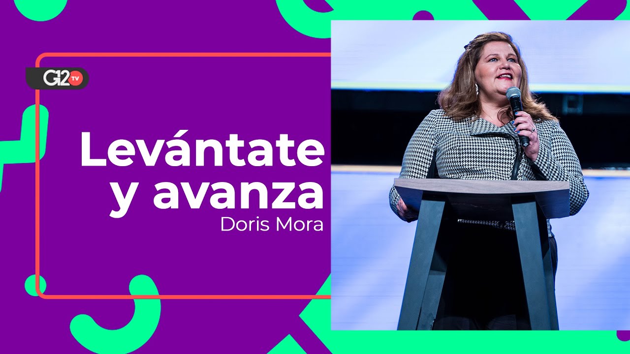Levántate y avanza - Doris Mora - YouTube