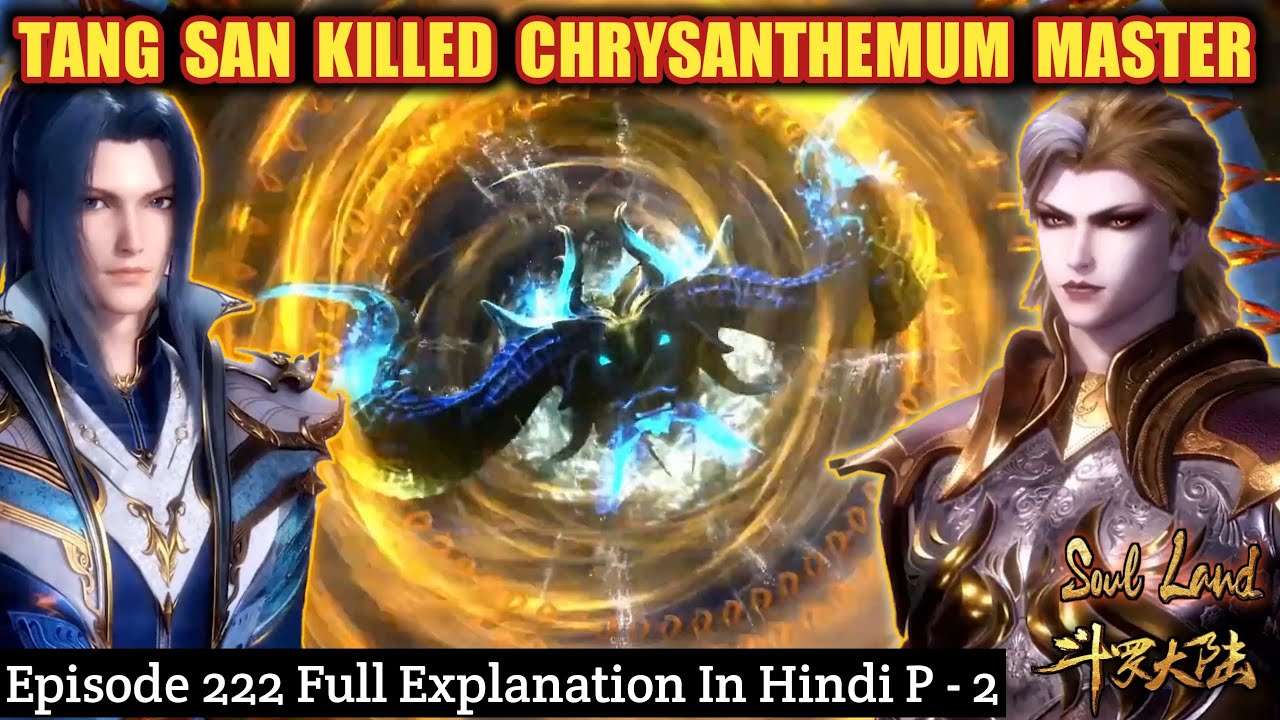 Soul Land Episode 222 Part 2 || Tang San Killed Chrysanthemum Master ...