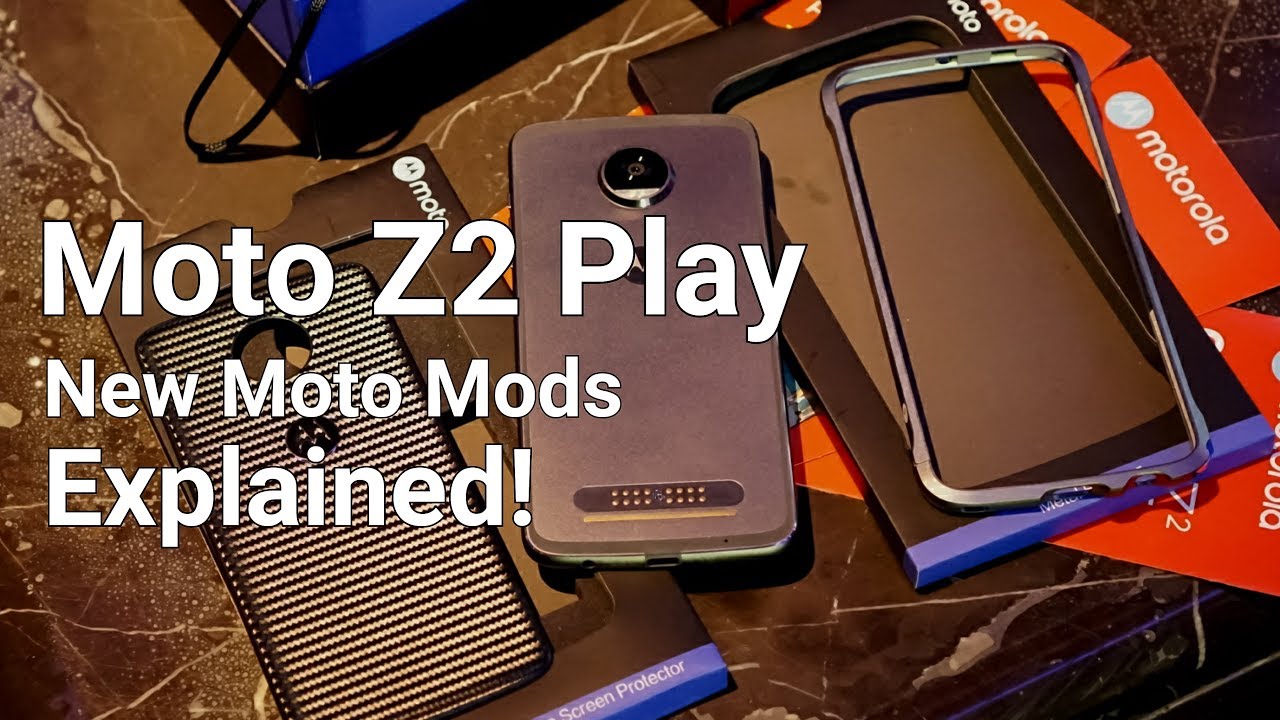 Moto Z2 Play Hands On, New Moto Mods Explained! - YouTube