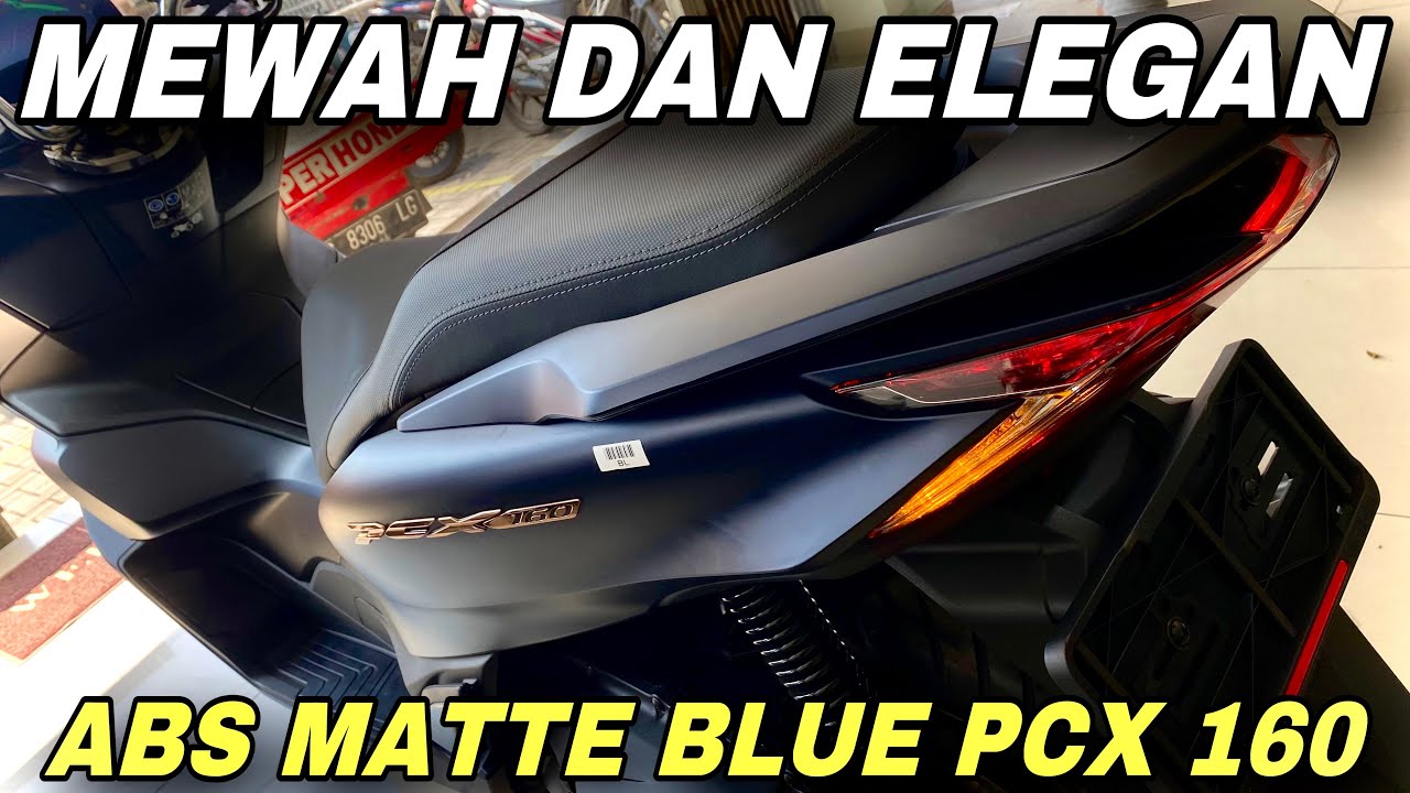 PCX 160 ABS MATTE BLUE - YouTube