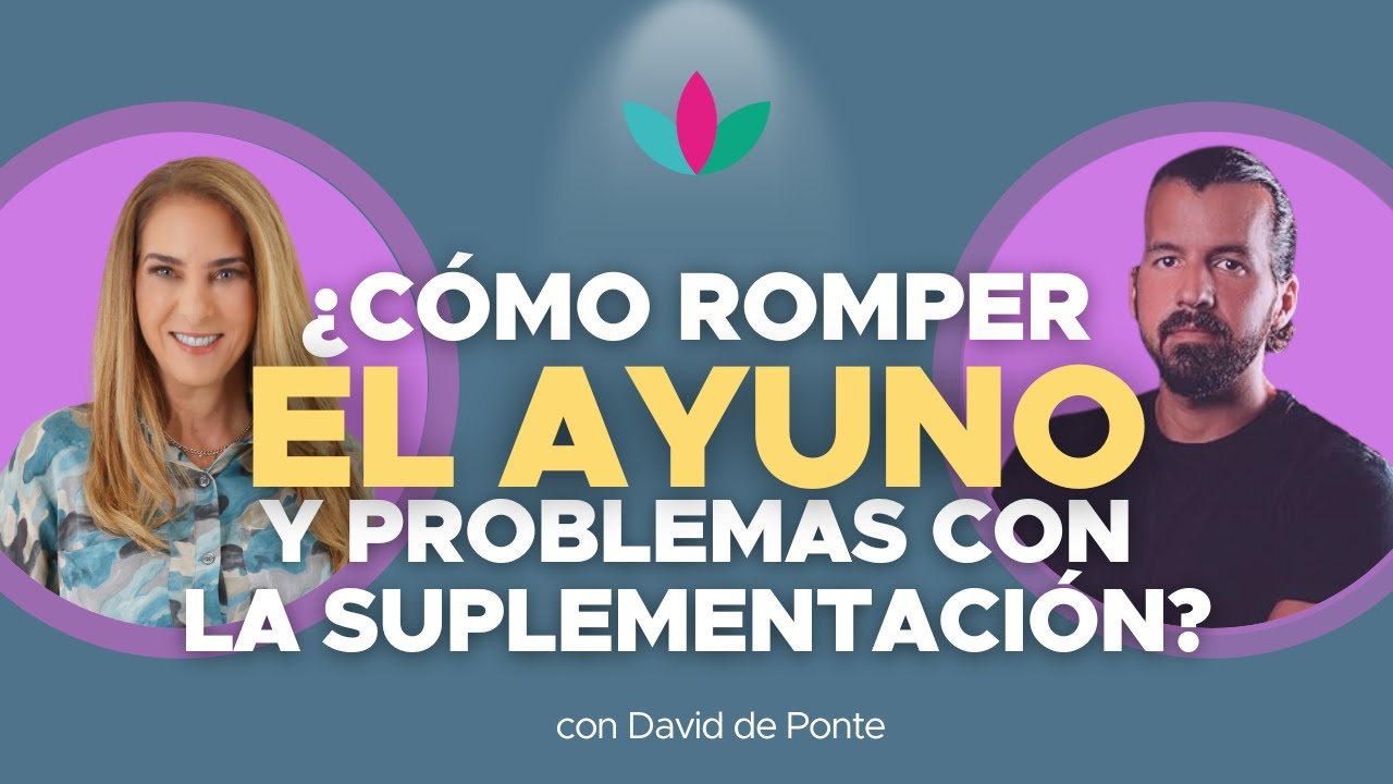¿Cómo ROMPER el AYUNO y PROBLEMAS con la SUPLEMENTACION? con David de ...