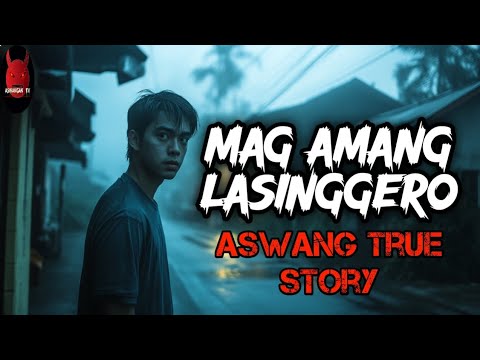 Mag-amang Lasinggero | Aswang True Story - YouTube