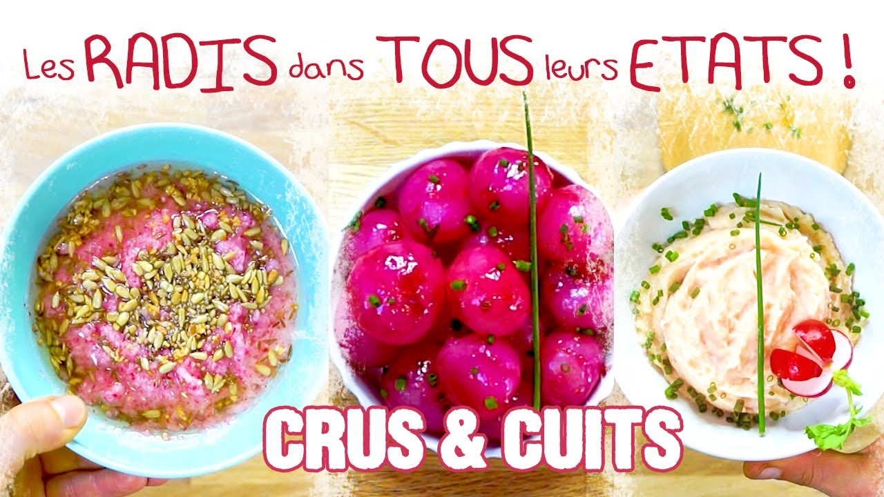 Petits radis crus & cuits en 3 recettes simplissimes ! En purée, glacés ...