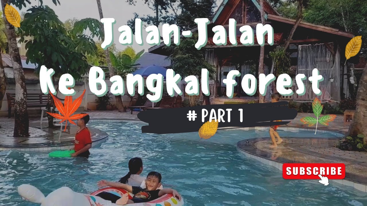 Jalan-Jalan ke Bangkal Forest Cempaka bersama keluarga || PART 1 | # ...