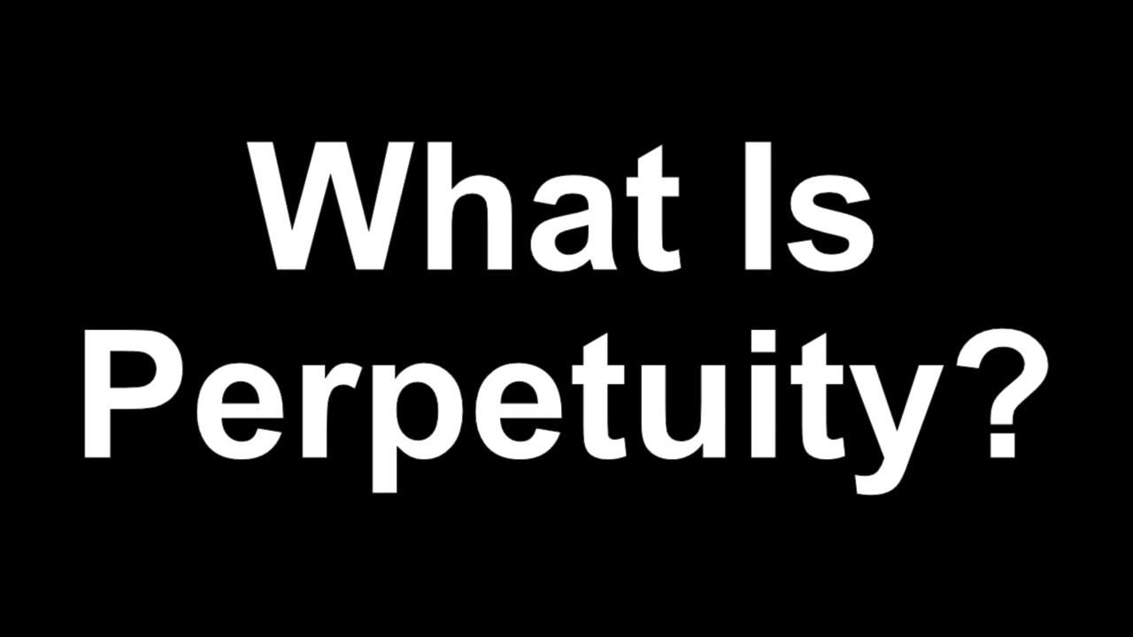 Finance Terms - What Is Perpetuity? - YouTube