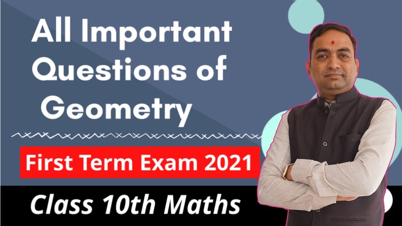 All Important Questions of Geometry | First Term Exam 2021 | SSC Maths ...