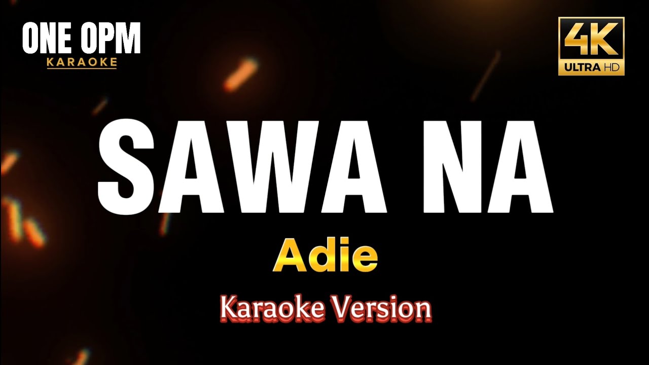 Sawa Na - Adie (karaoke version) - YouTube