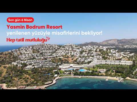 Yasmin Bodrum Resort, yenilenen yüzüyle bu yazın favorisi olmaya aday! ☀️🌊
