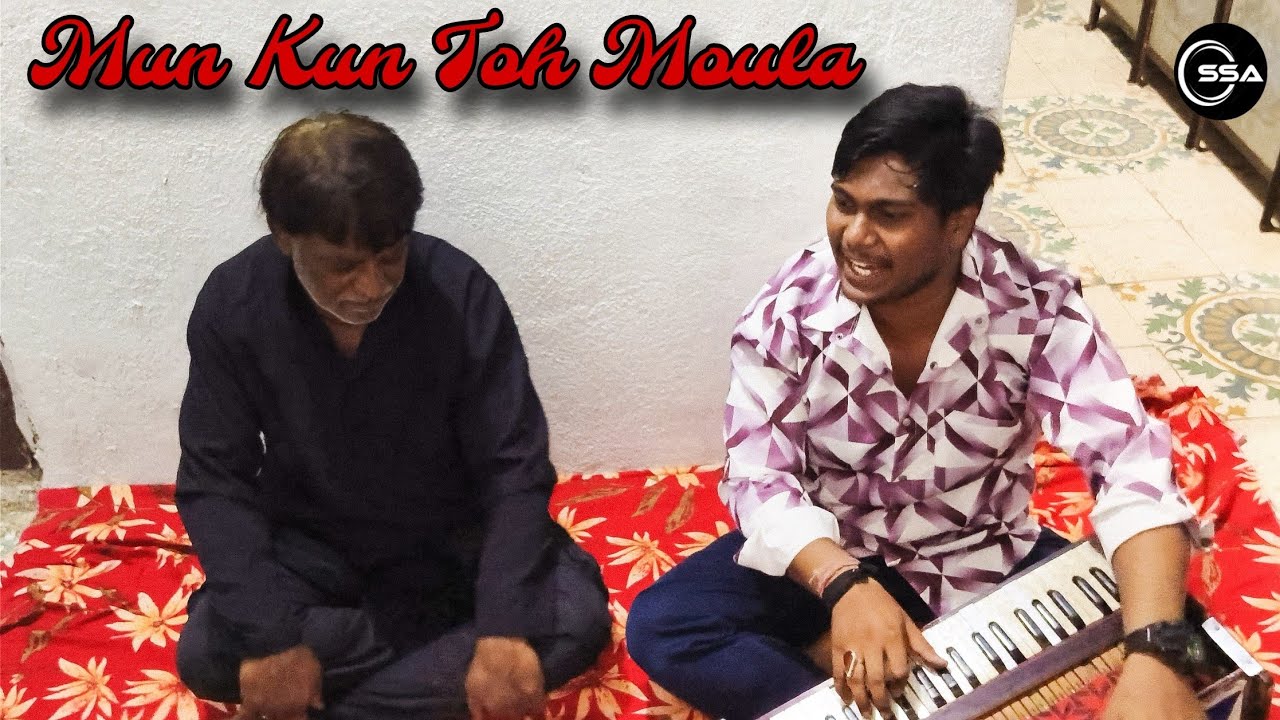 💯💯💥Mun Kunto Moula | Sahil Shoukat Ali | Riyaz | मन कुंतो मौला | साहिल ...