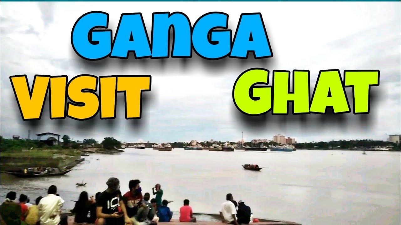 Visit Shibpur college Ganga Ghat || Evening time😘😘 ️ ️ - YouTube