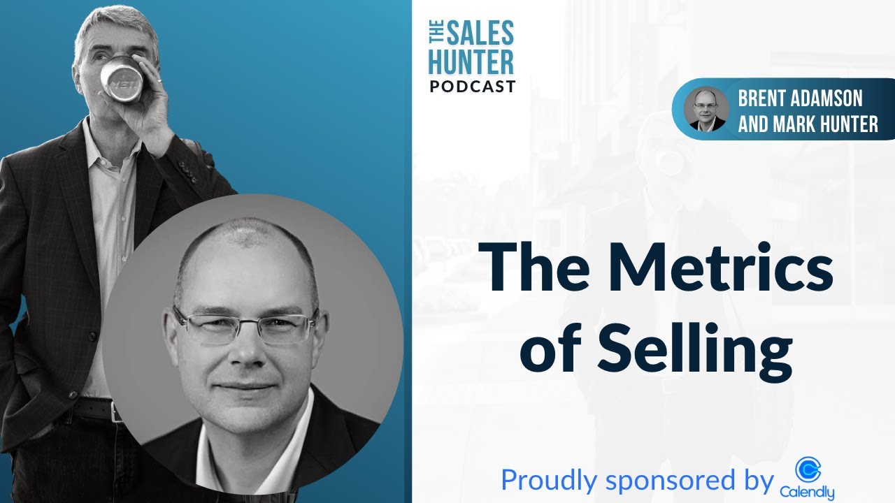 Episode #54 | The Metrics of Selling with Brent Adamson - YouTube