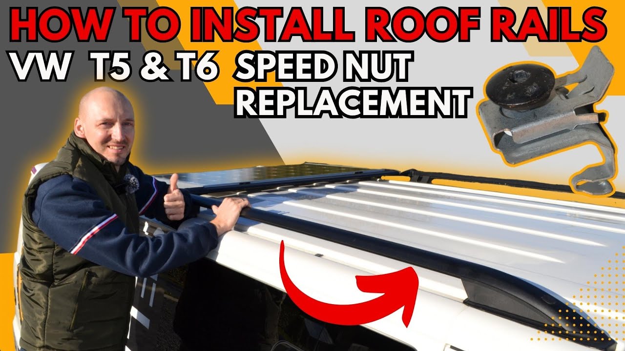How to Install roof rails VW Transporter T5&T6 Rail Speed Nut ...