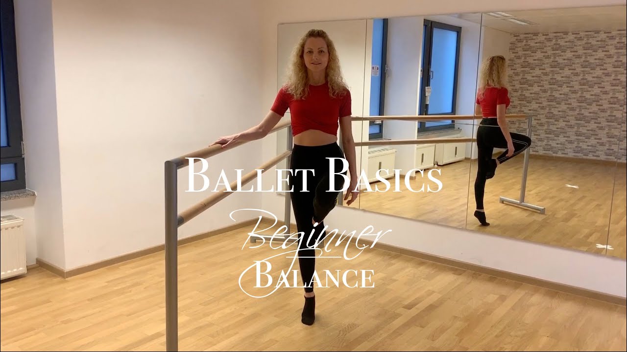 Ballet Basics 1 - Beginner Level - Balance - YouTube