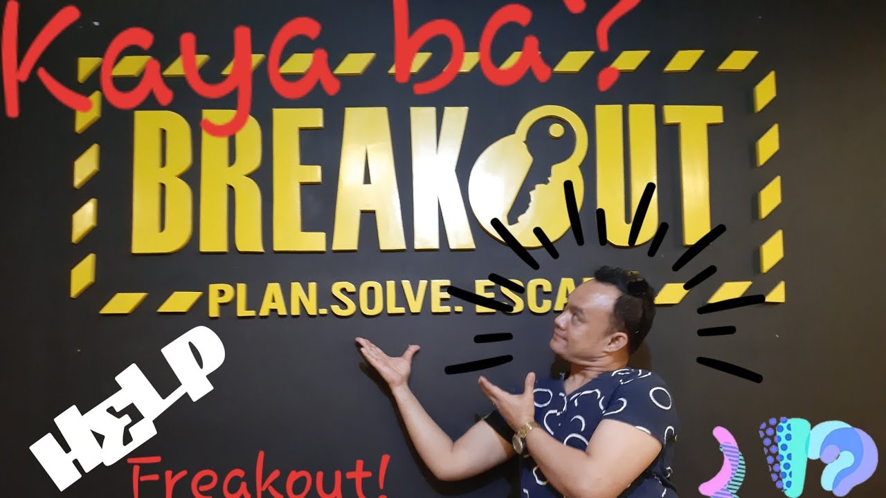 BREAKOUT MANILA (Shangrila) | EXPERIENCE AT BREAKOUT MANILA # ...