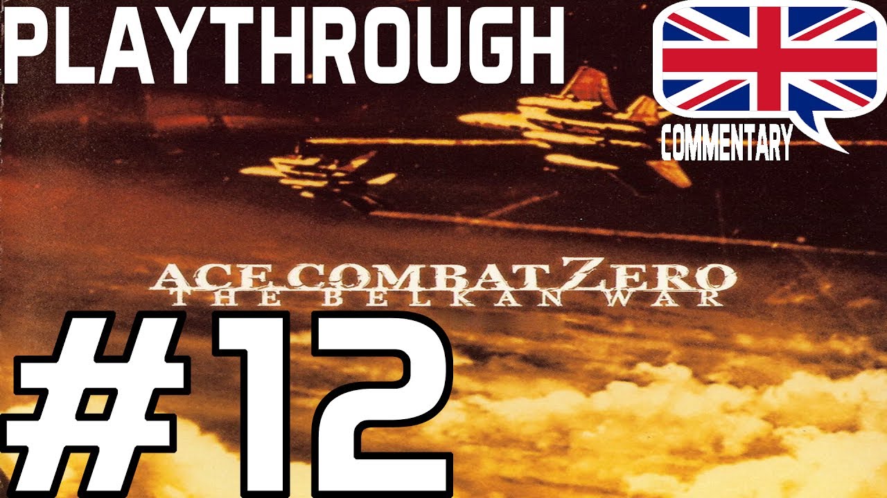 Ace Combat Zero Playthrough with Commentary - Part 12 - YouTube