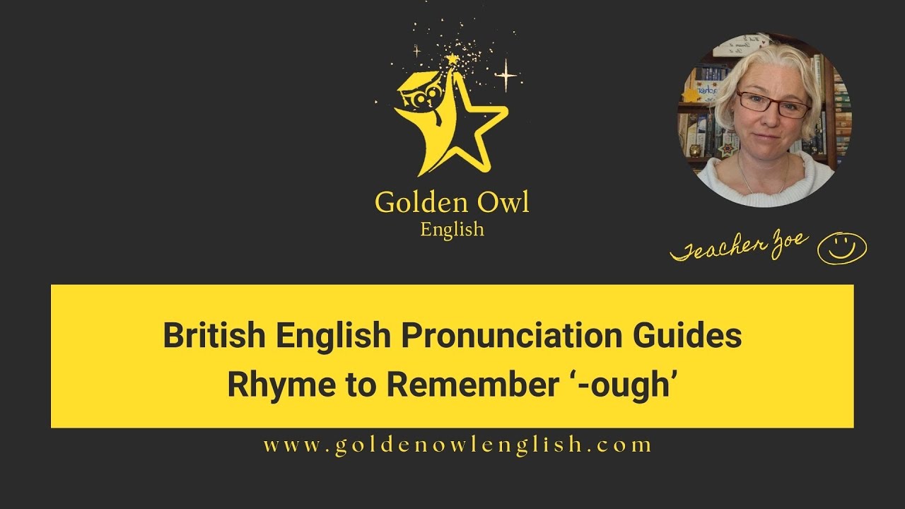 Rhymes to Remember '-ough' (British English Pronunciation Guides) - YouTube