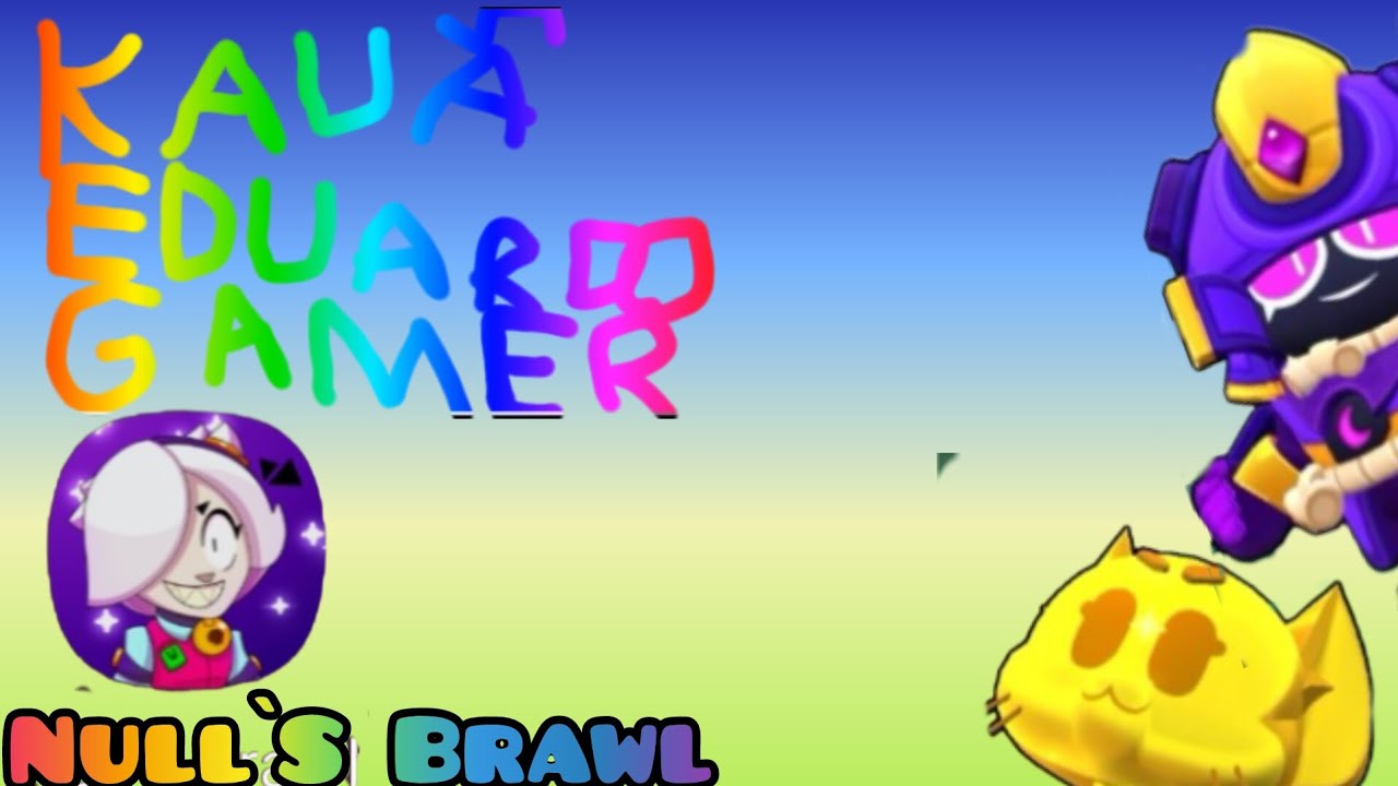 Jogando o Null`S Brawl KAUÃ EDUARDO GAMER 2 ANO - YouTube