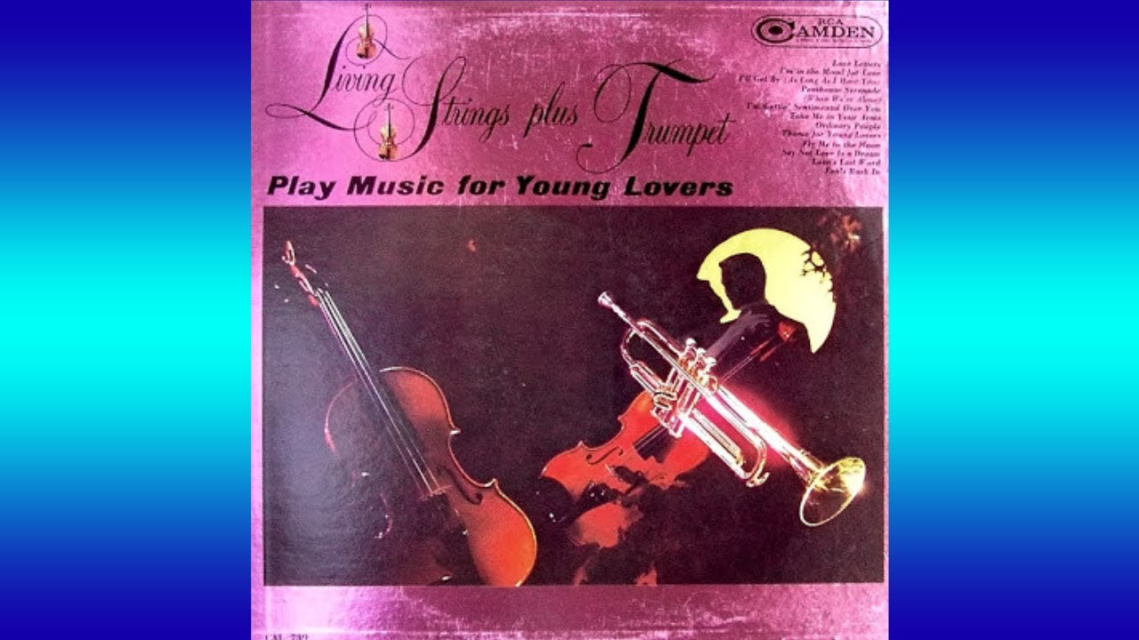 Living Strings - Theme For Young Lovers (1963) - YouTube