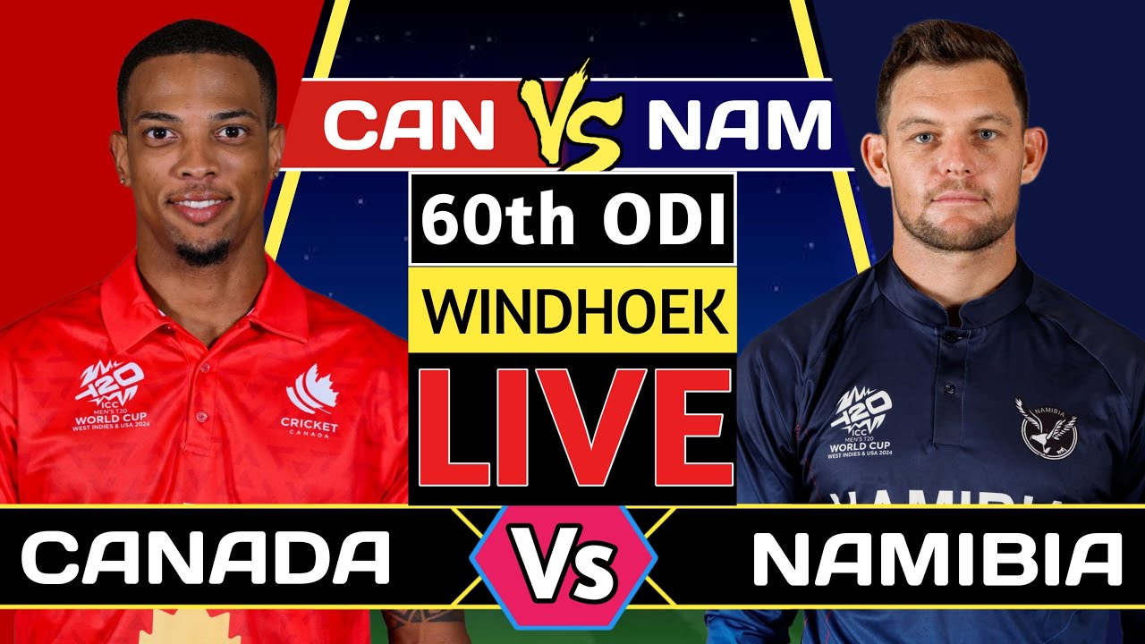 🔴LIVE : Namibia vs Canada, 60th Match Live Today | NAM vs CAN Live ...