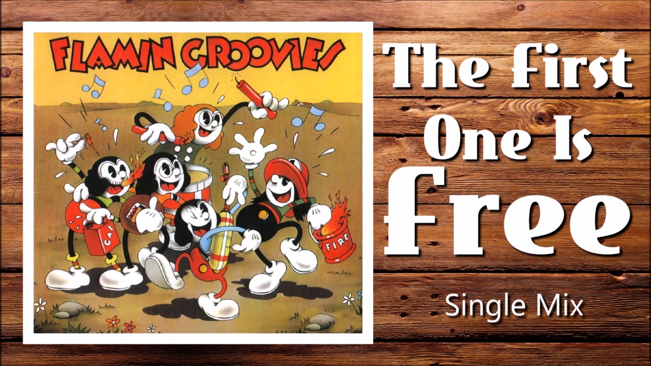 Flamin' Groovies - The First One's Free (Single Mix) - YouTube