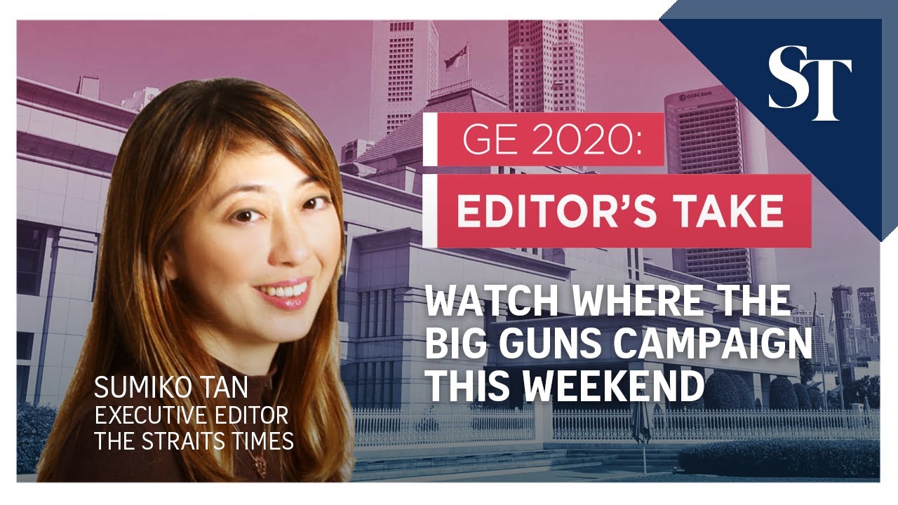 Watch where the big guns campaign this weekend: Sumiko Tan | GE2020 ...