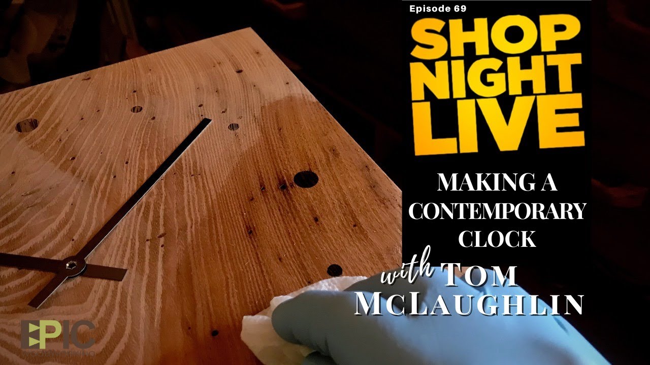 Making a Contemporary Clock with Tom McLaughlin, Part 2 - YouTube
