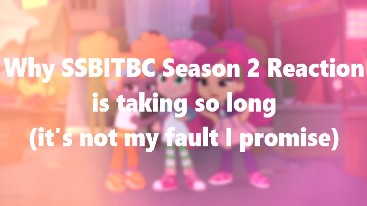 Where is SSBITBC Season 2 Reaction? [UPDATE] - YouTube