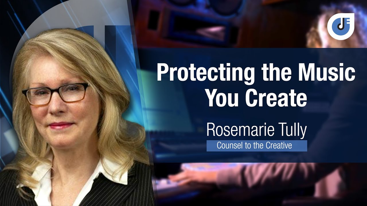 Protecting the Music You Create | Masterclass | | Rosemarie Tully ...