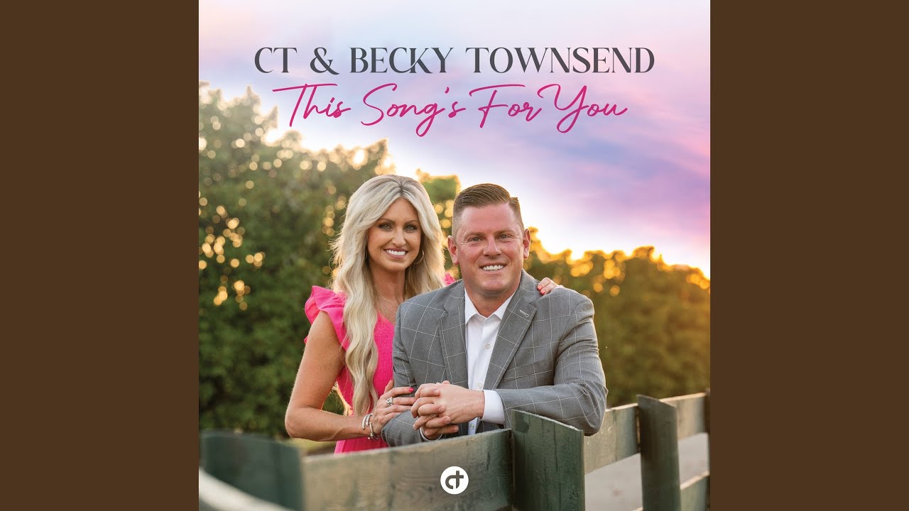 C.T. & Becky Townsend - I Believe Akkorde - Chordify