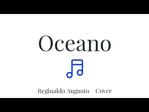OCEANOS | Reginaldo Augusto - Cover - YouTube
