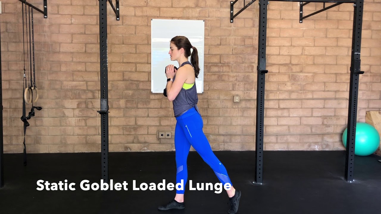 Static Goblet Loaded Lunge - YouTube