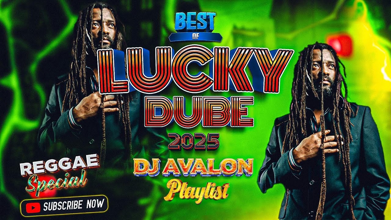 BEST OF LUCKY DUBE DJ AVALON PLAYLIST 2025 #luckydube #playlist - YouTube