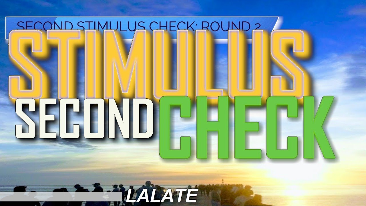 Second Stimulus Check and Stimulus Package Update: BIG Second STIMULUS ...