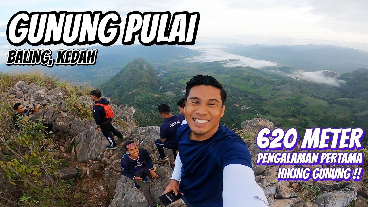 Hiking Gunung Pulai, Baling, Kedah | 620 Meter - YouTube