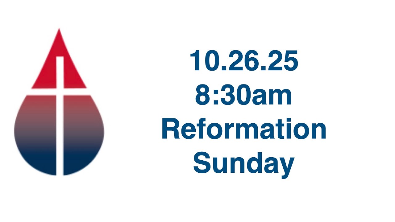 10.26.25 8:30am Reformation Worship Service - YouTube