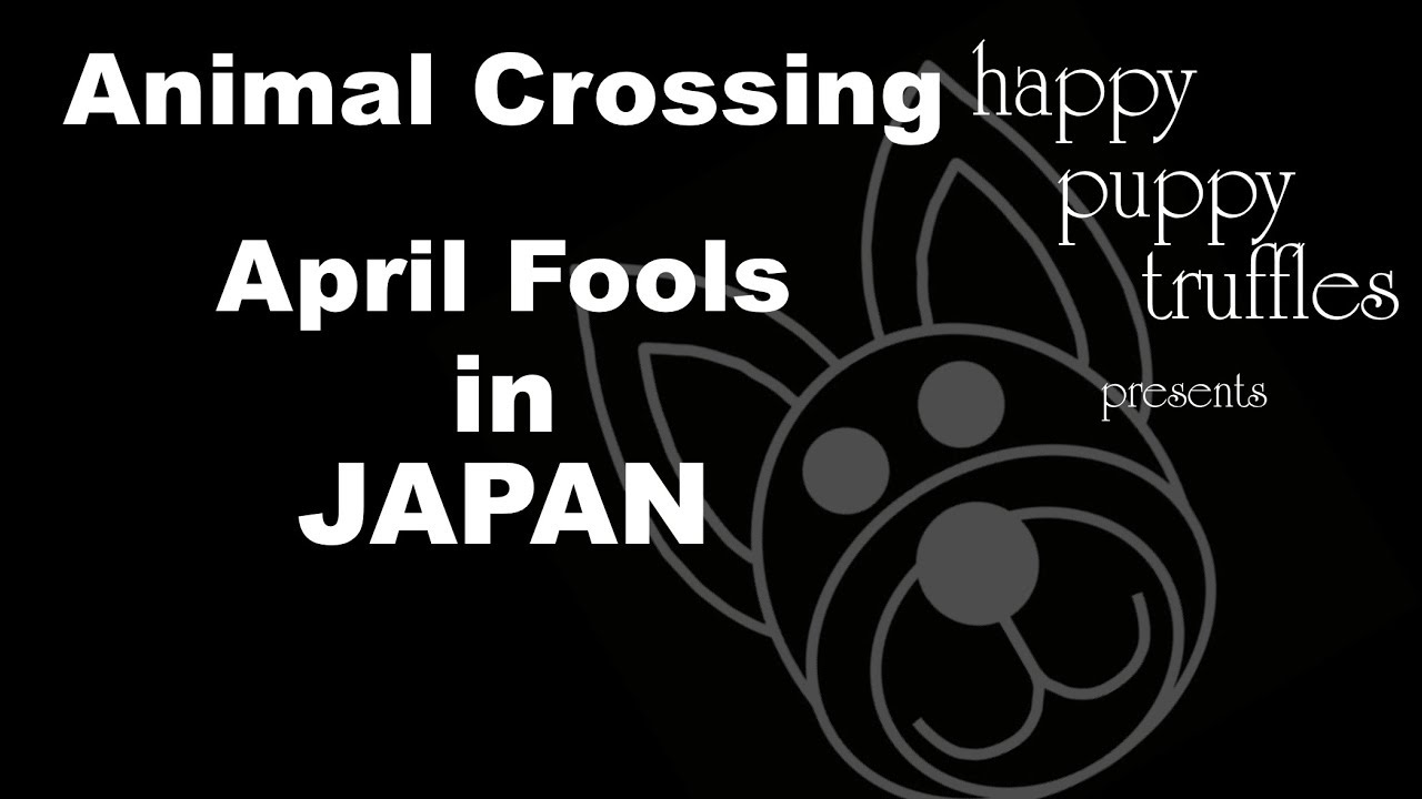 Animal Crossing 3DS April Fools in Japan - Japanese VLOG - YouTube