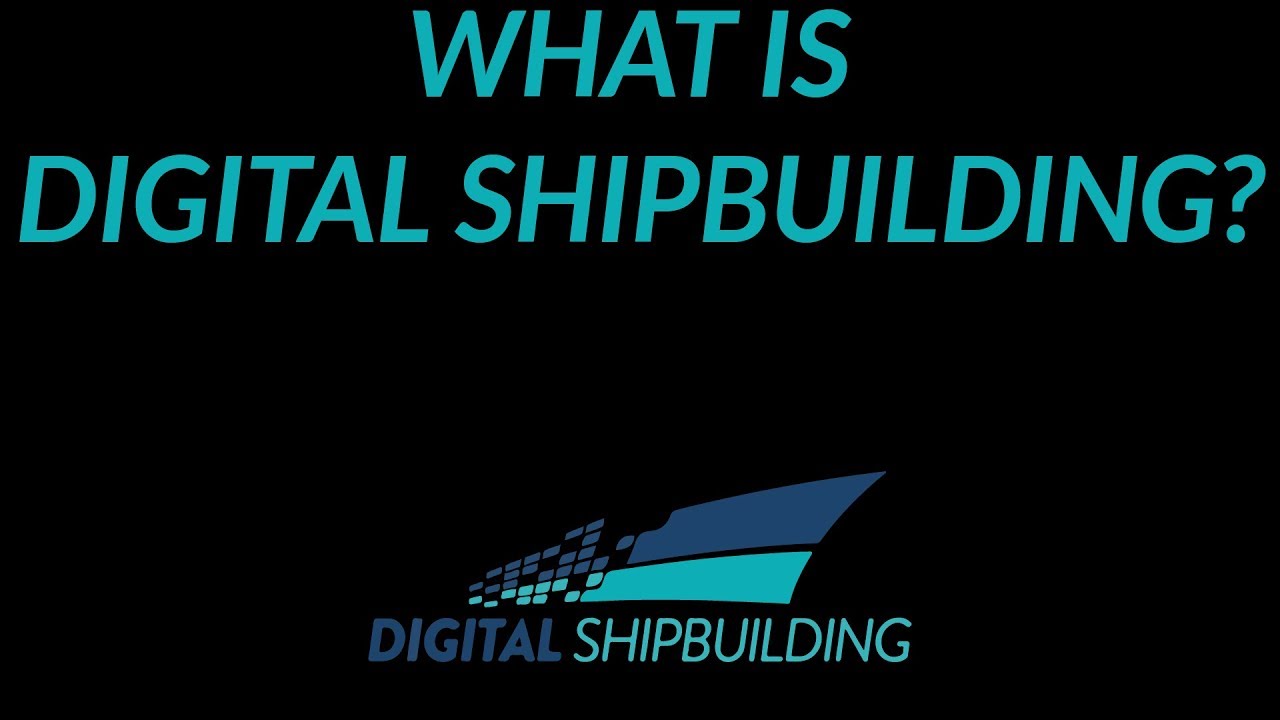 What is Digital Shipbuilding? - YouTube