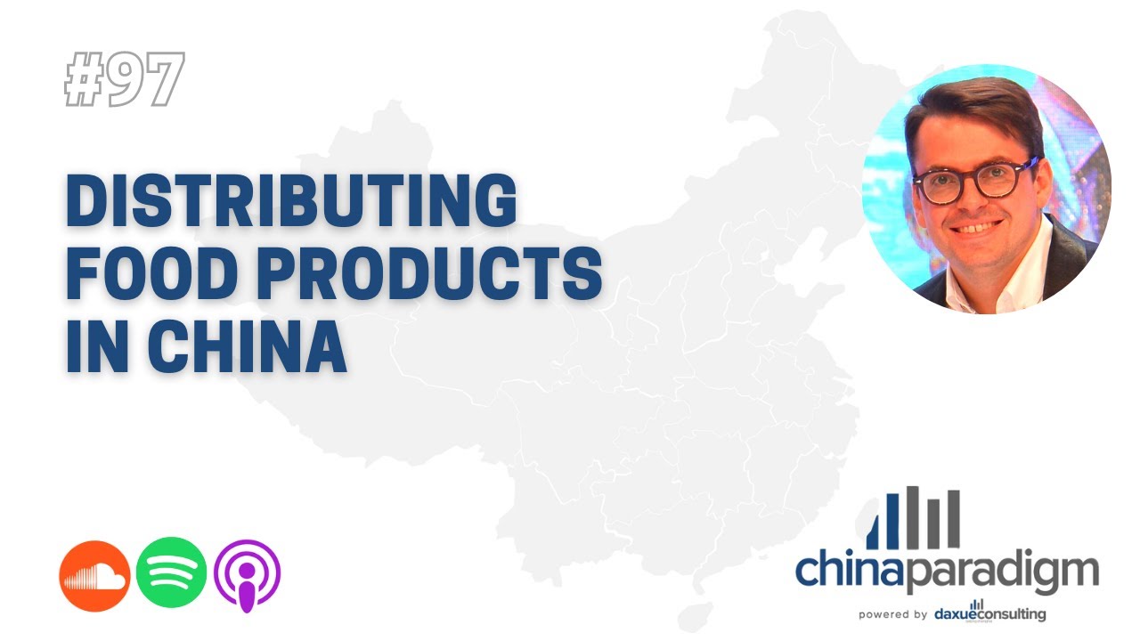 China Paradigm 97: Distributing food products in China - YouTube