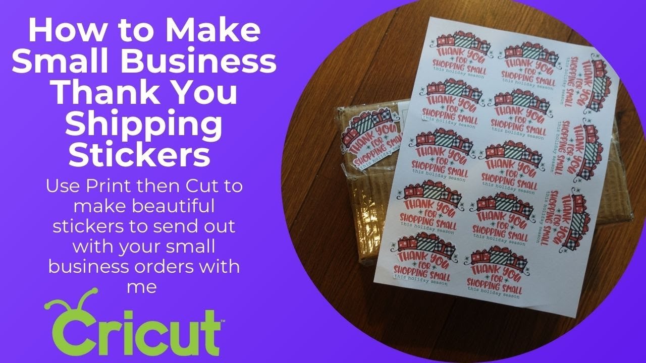 HOW TO MAKE SMALL BUSINESS THANK YOU STICKERS USING PRINT THEN CUT ON HOW TO MAKE SMALL BUSINESS THANK YOU STICKERS USING PRINT THEN CUT ON