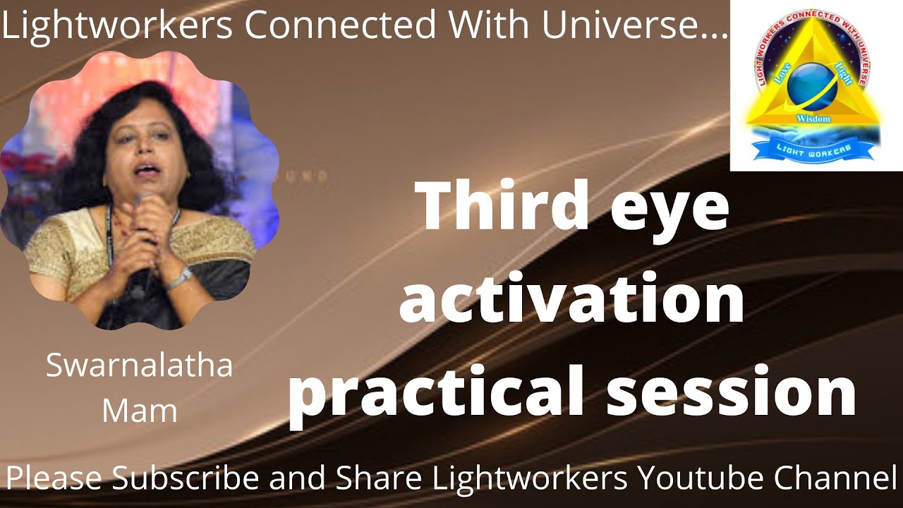 Third eye activation practical session/DNA Swarnalatha mam/Lightworkers - YouTube