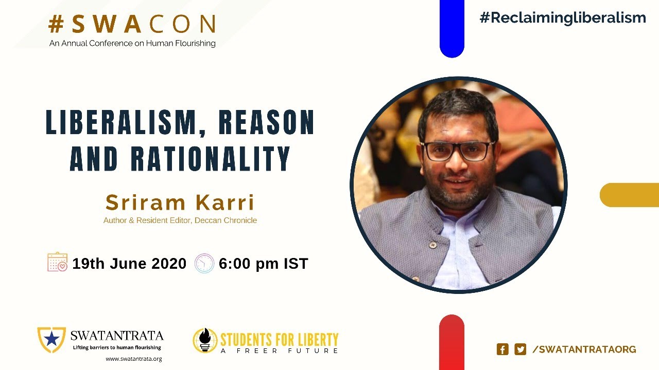 #SwaCon: Liberalism , Reason and Rationality with Sriram Karri - YouTube