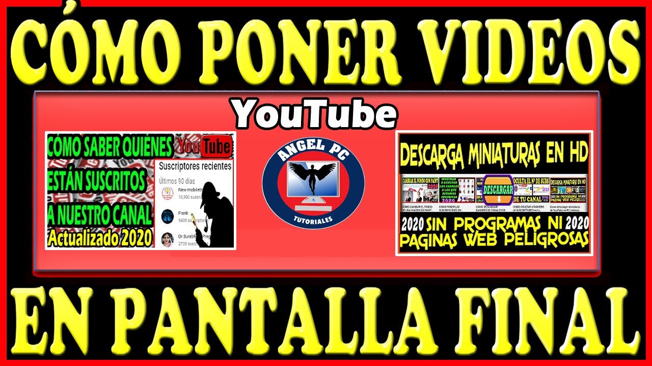 COMO PONER VIDEOS AL FINAL DE UN VIDEO EN YOUTUBE 🚀 Pantallas Finales ...