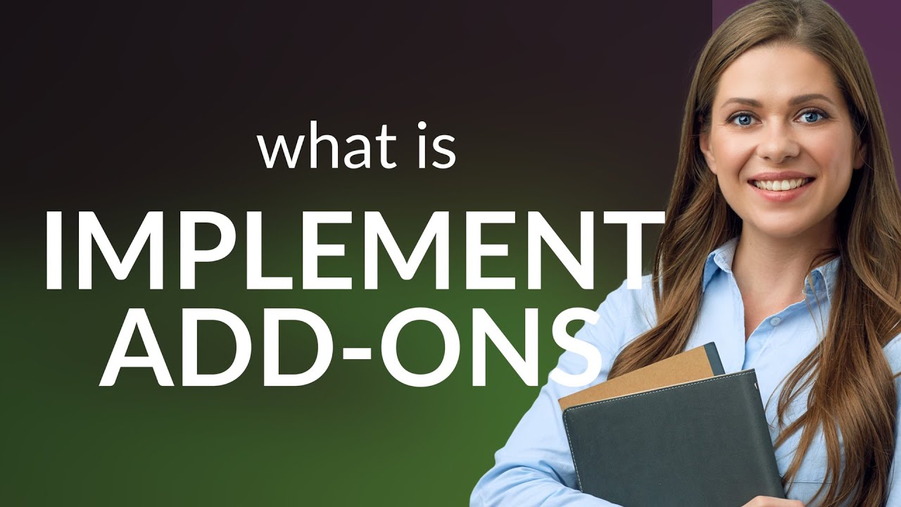 Understanding "Implement Add-ons": A Guide for English Learners - YouTube