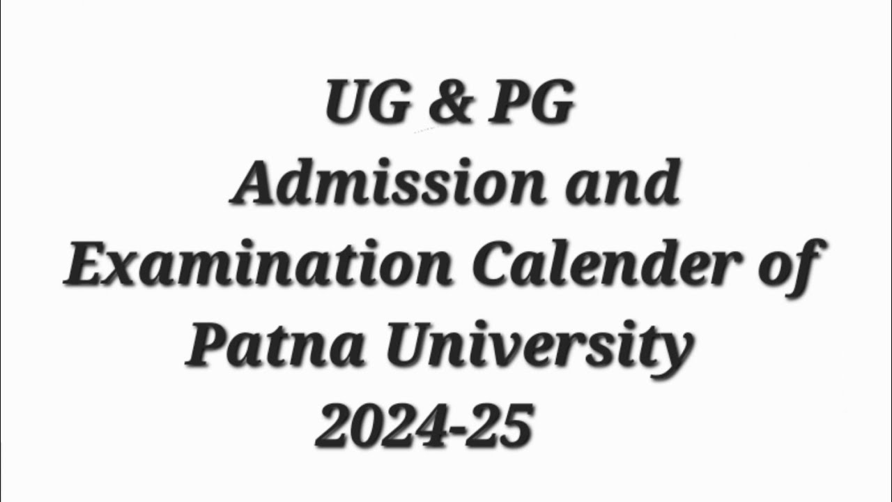 Admission Calender of Patna University 2024-25 ll All Subjects ll RS ...