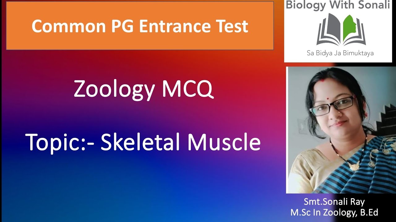 MCQ For Common PG Entrance Test | MCQ Of Skeletal Muscle #cpetzoology # ...