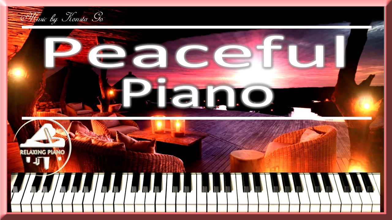 Peaceful Piano Music | Beautiful Piano | Konsta Go - YouTube