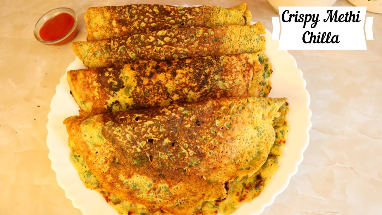 Winter Special Methi ka Chilla Recipe | Healthy Methi Masala Chilla ...