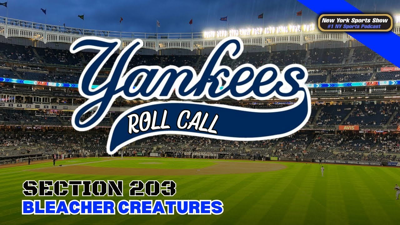 Yankees Roll Call | Bleacher Creatures | Section 203 | 9.25.24 - YouTube