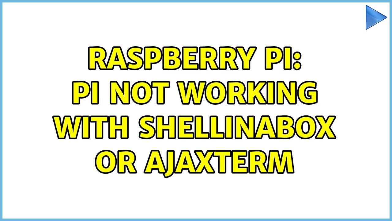 Raspberry Pi: Pi not working with shellinabox or ajaxterm - YouTube